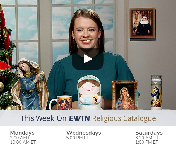 Online Catholic Store - EWTN Religious Catalogue