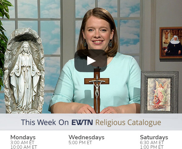 Online Catholic Store - EWTN Religious Catalogue