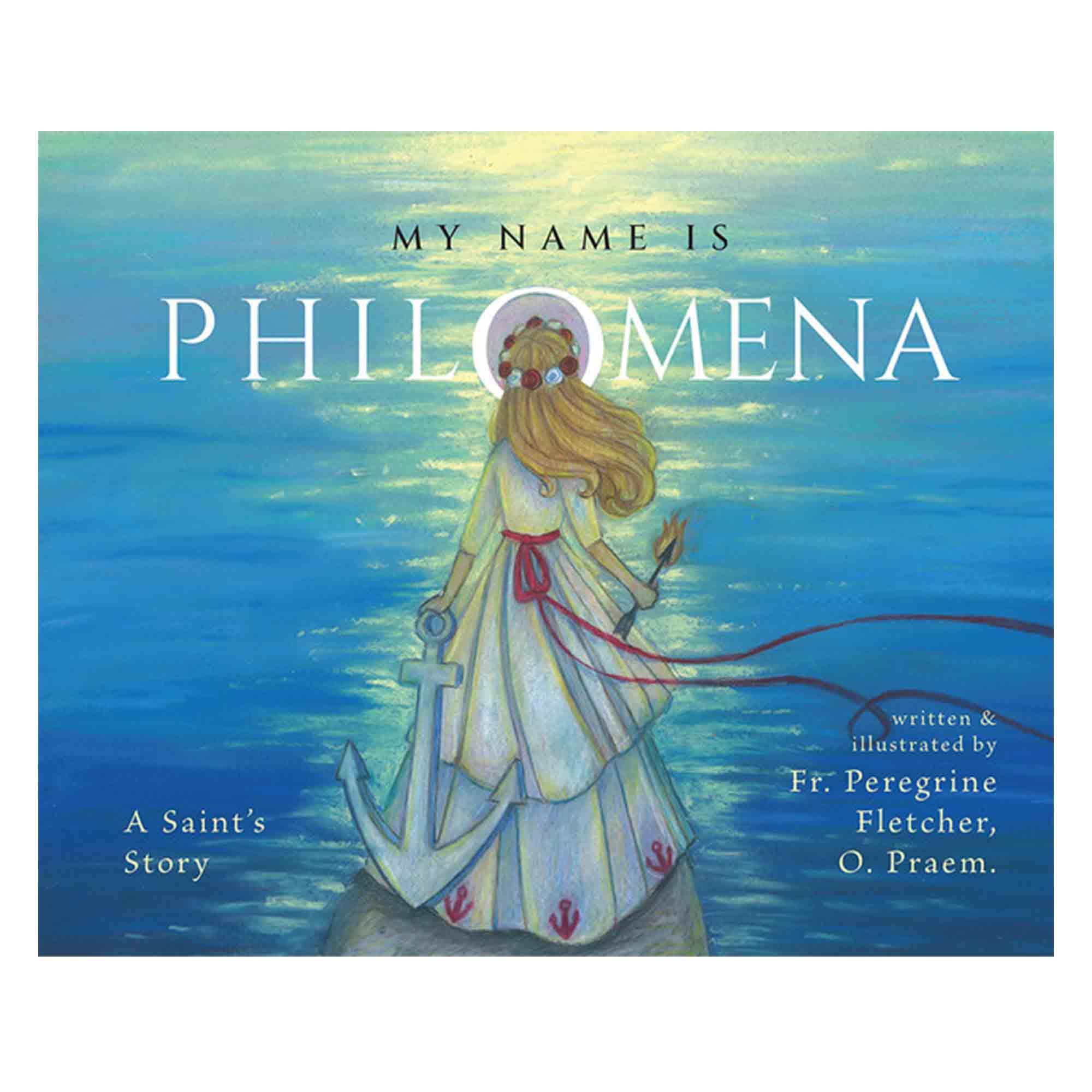 MY NAME IS PHILOMENA - A Saint's Story | EWTN Religious Catalogue