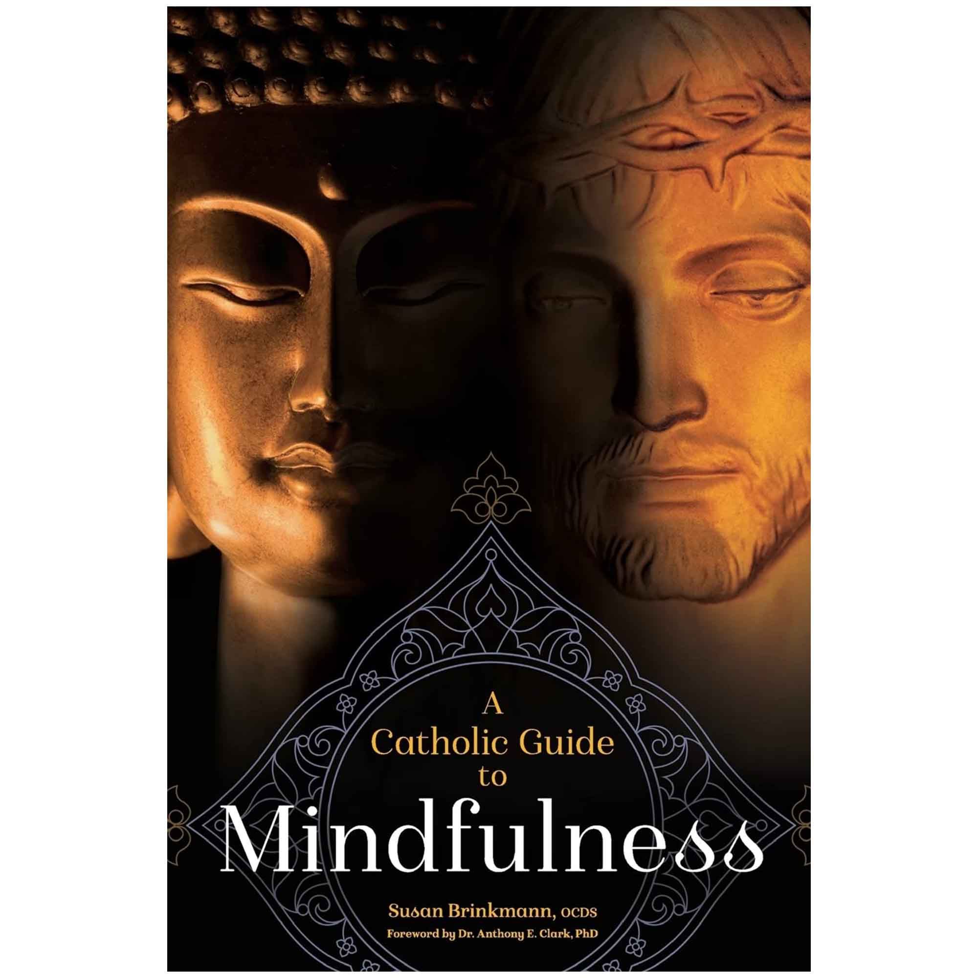 A CATHOLIC GUIDE TO MINDFULNESS | EWTN Religious Catalogue