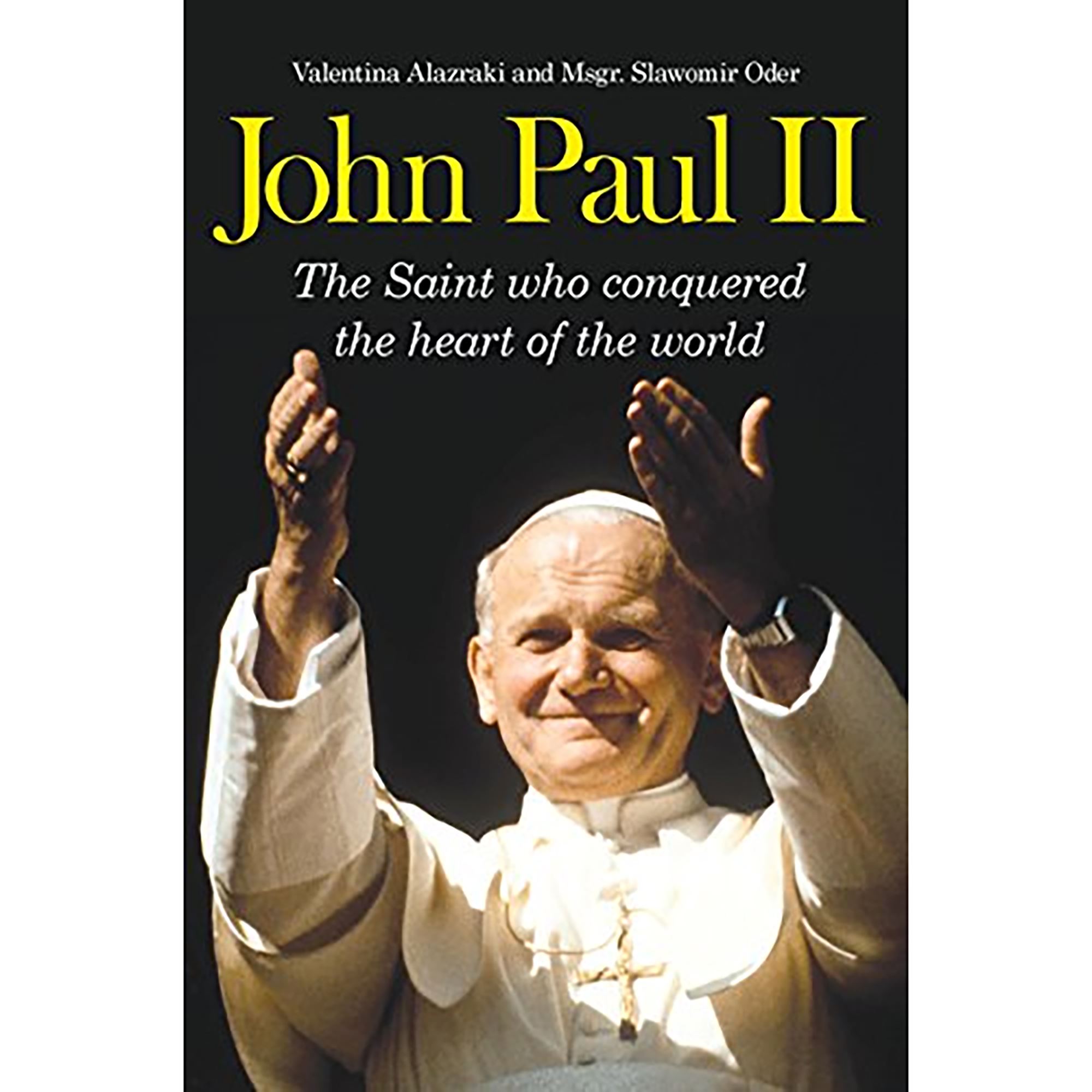 JOHN PAUL II - The Saint Who Conquered the Heart of the World | EWTN Religious Catalogue