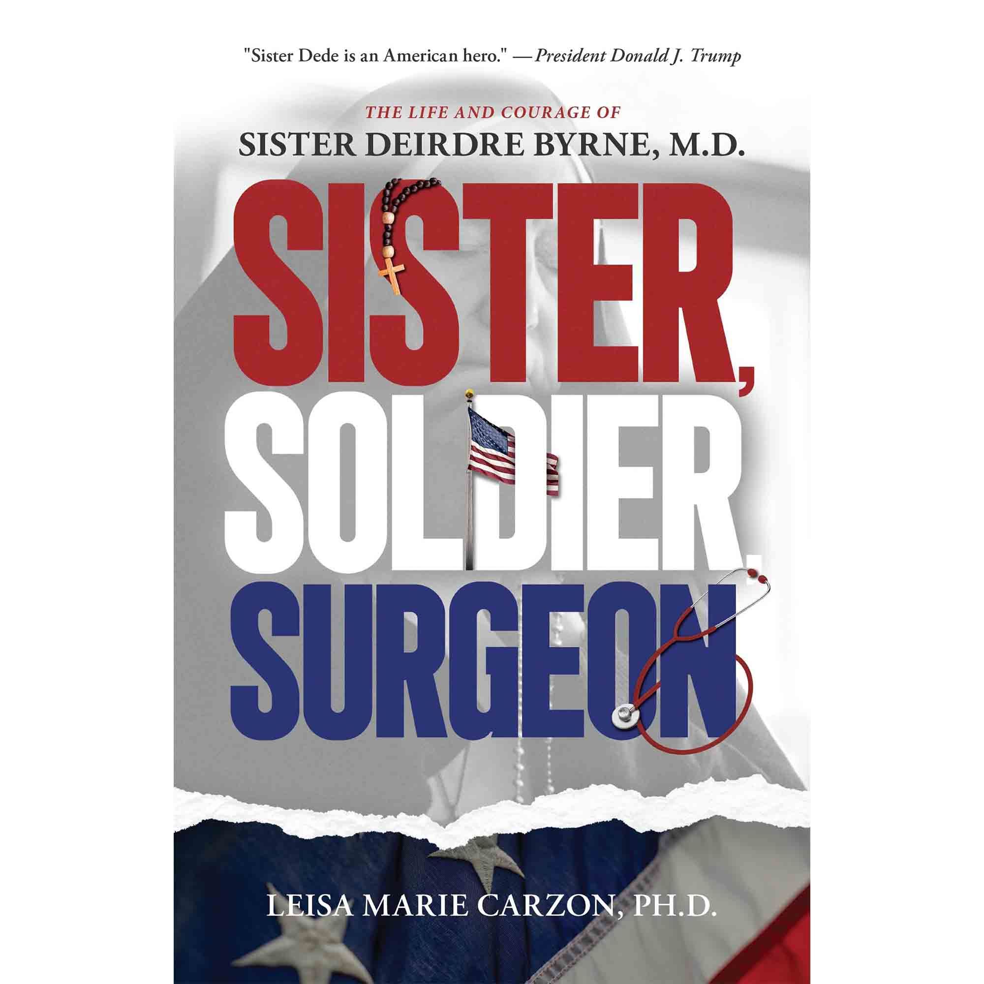 SISTER, SOLDIER, SURGEON - The Life and Courage of Sister Deirdre Byrne, M.D. | EWTN Religious ...