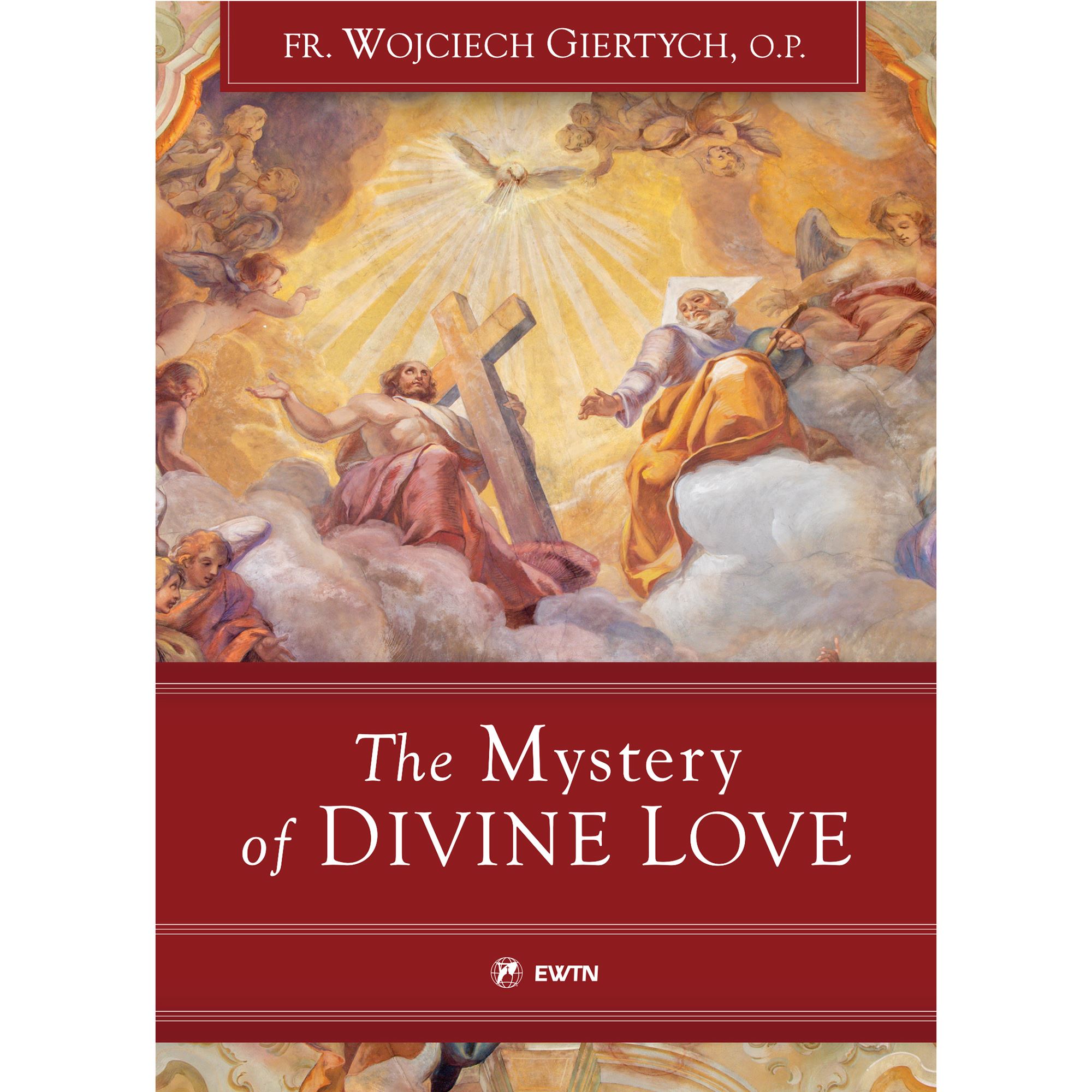 THE MYSTERY OF DIVINE LOVE | EWTN Religious Catalogue