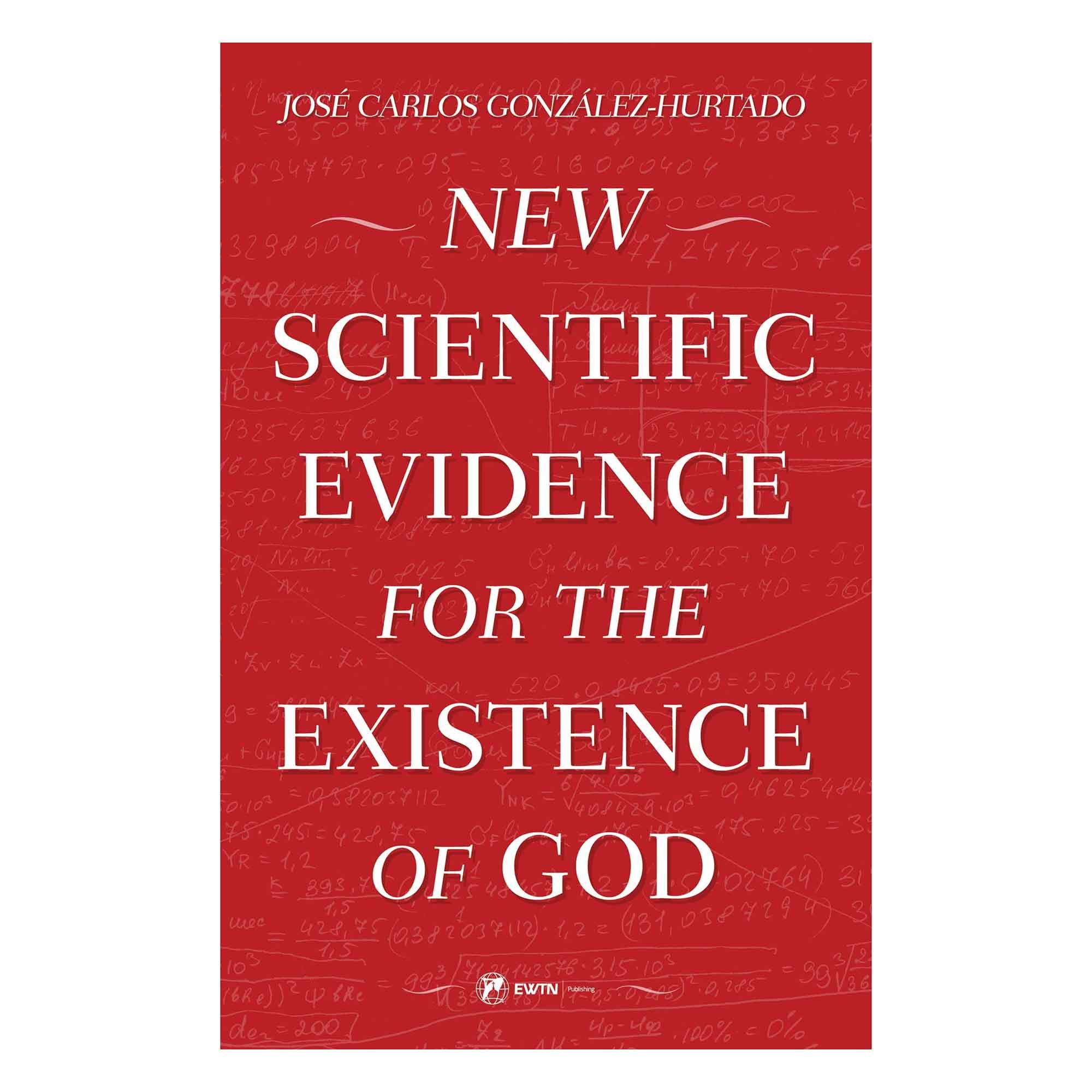 NEW SCIENTIFIC EVIDENCE FOR THE EXISTENCE OF GOD | EWTN Religious Catalogue