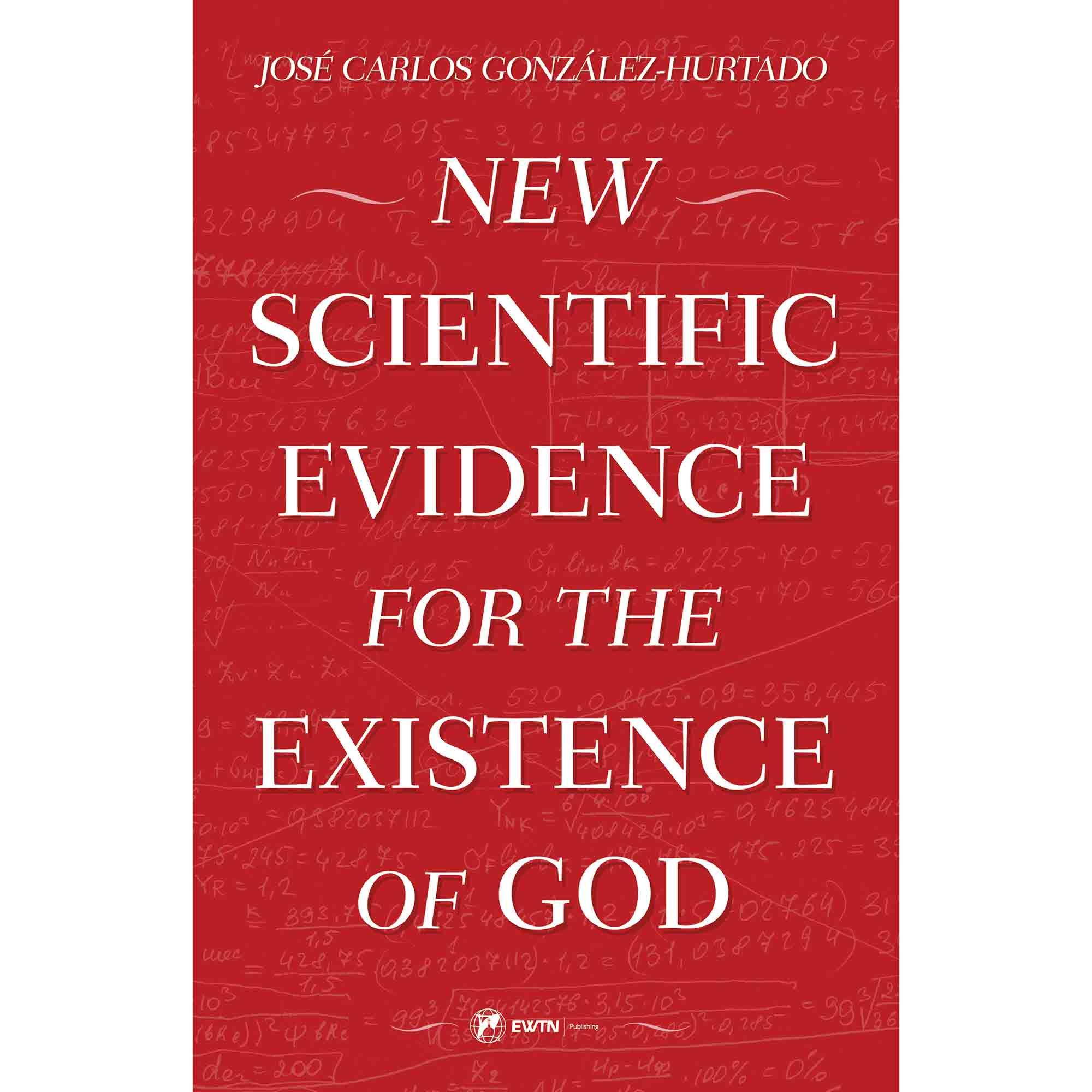 NEW SCIENTIFIC EVIDENCE FOR THE EXISTENCE OF GOD | EWTN Religious Catalogue