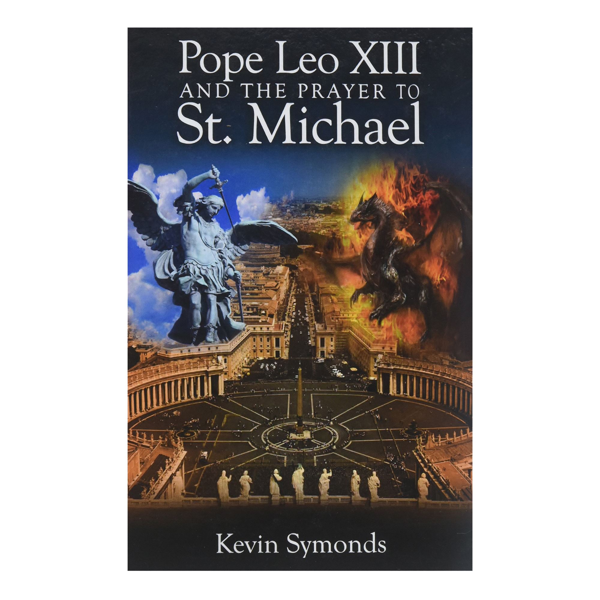 POPE LEO XIII AND THE PRAYER TO ST. MICHAEL | EWTN Religious Catalogue
