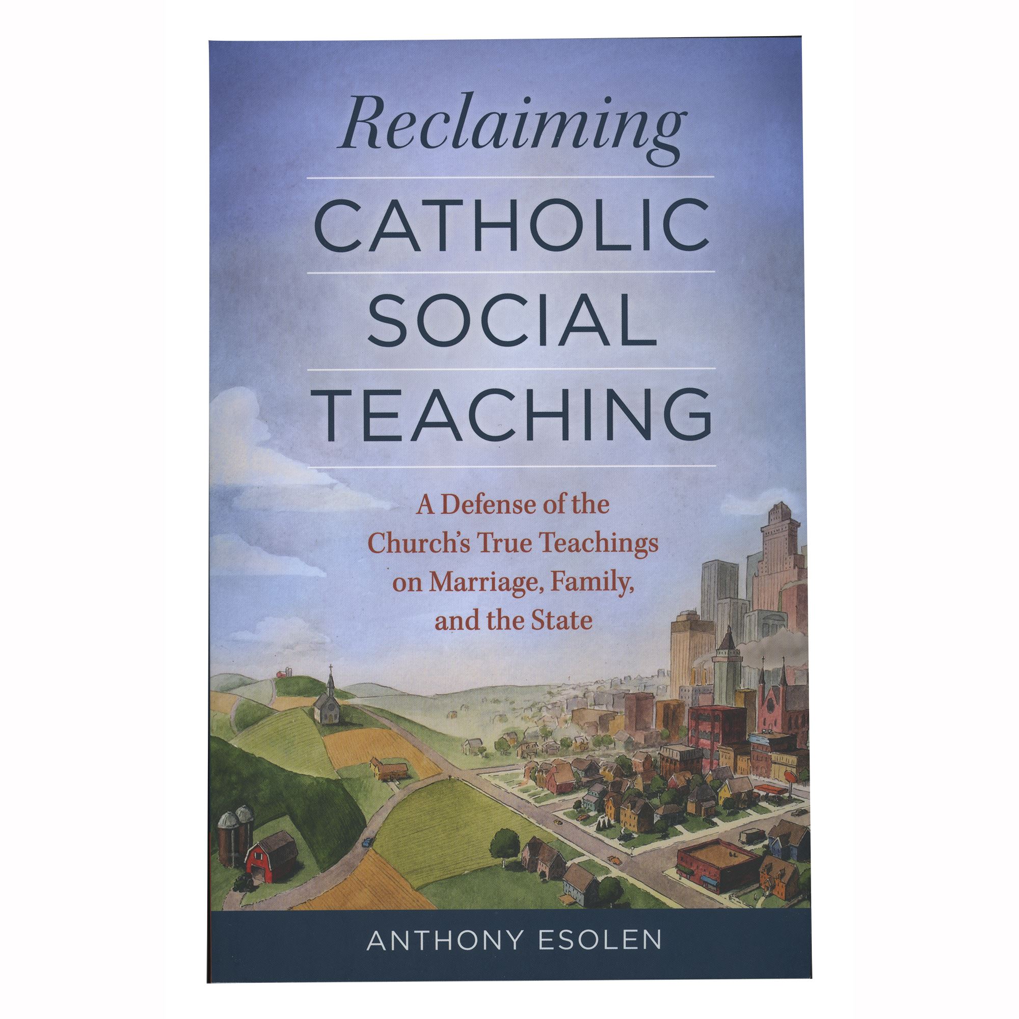 RECLAIMING CATHOLIC SOCIAL TEACHING | EWTN Religious Catalogue