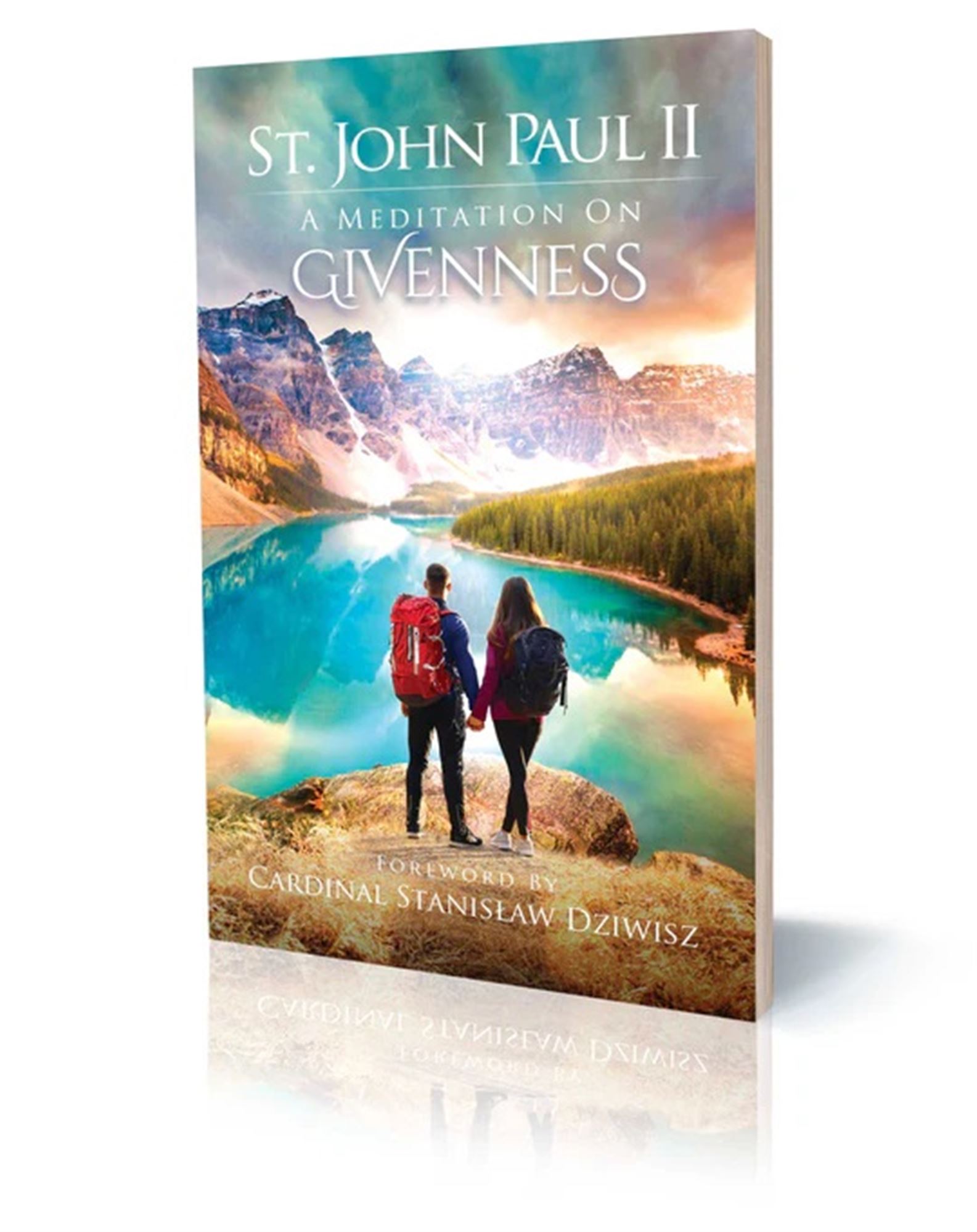 ST. JOHN PAUL II - A MEDITATION ON GIVENNESS | EWTN Religious Catalogue