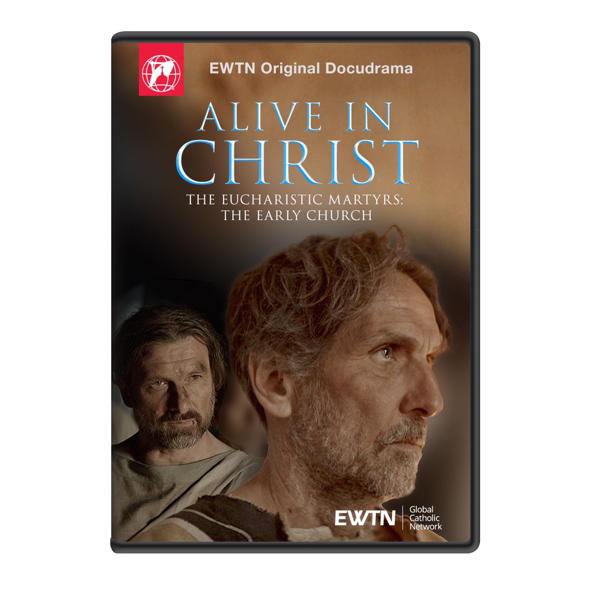 ALIVE IN CHRIST - THE EUCHARISTIC MARTYRS: THE EARLY CHURCH DVD | EWTN Religious Catalogue