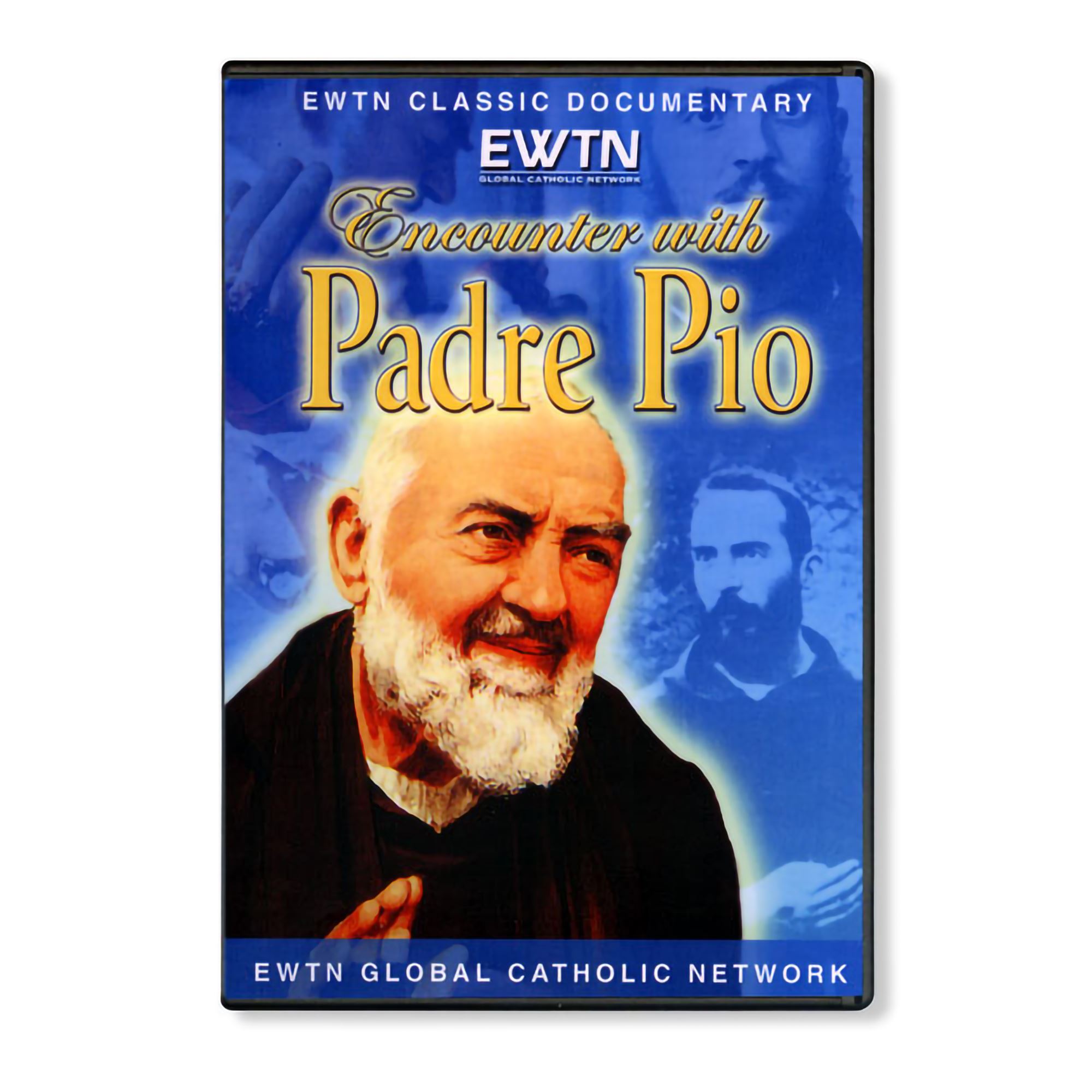 ENCOUNTER WITH PADRE PIO - DVD | EWTN Religious Catalogue