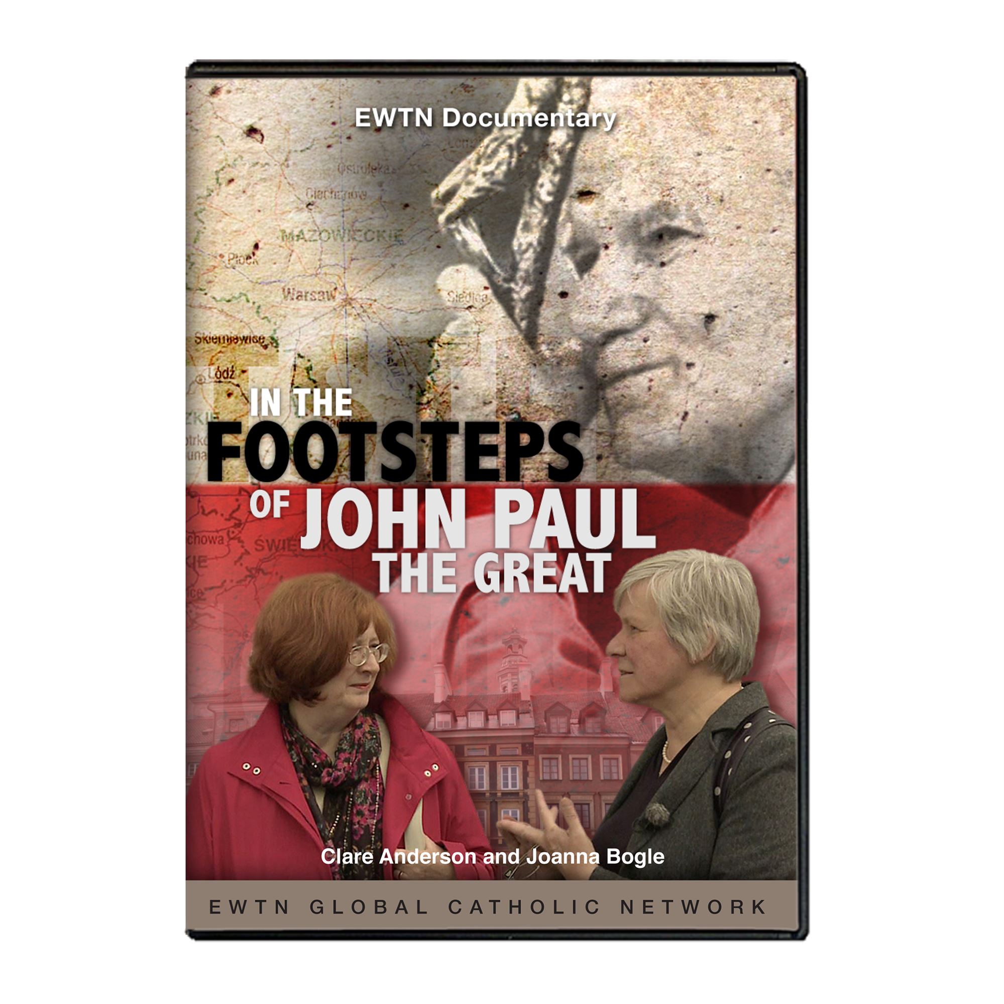 IN THE FOOTSTEPS OF JOHN PAUL THE GREAT DVD | EWTN Religious Catalogue