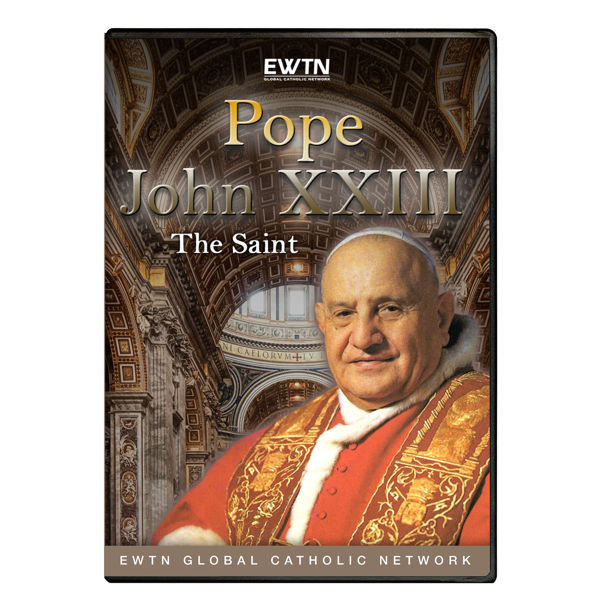 POPE JOHN XXIII: THE SAINT - DVD | EWTN Religious Catalogue