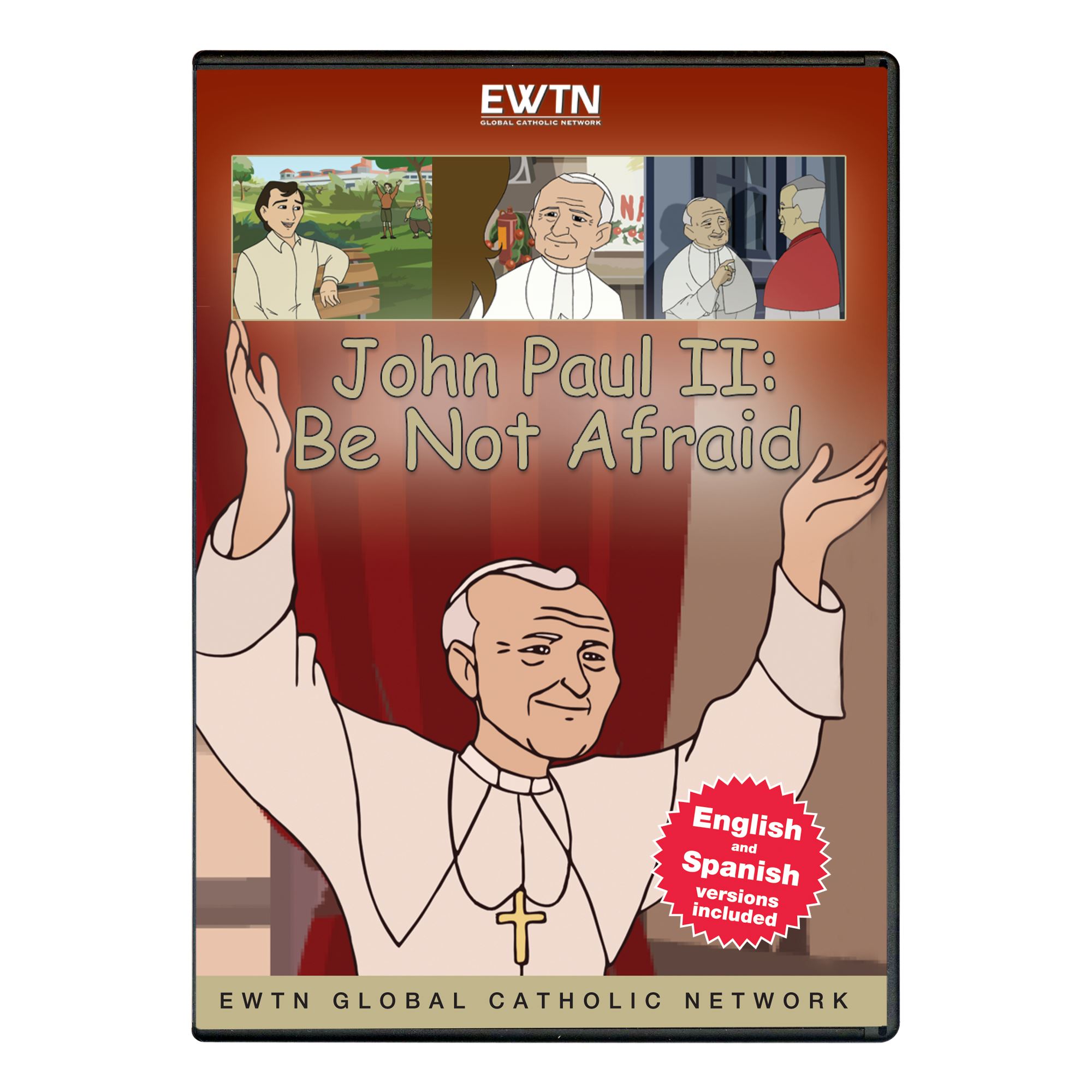 JOHN PAUL II: BE NOT AFRAID - DVD | EWTN Religious Catalogue