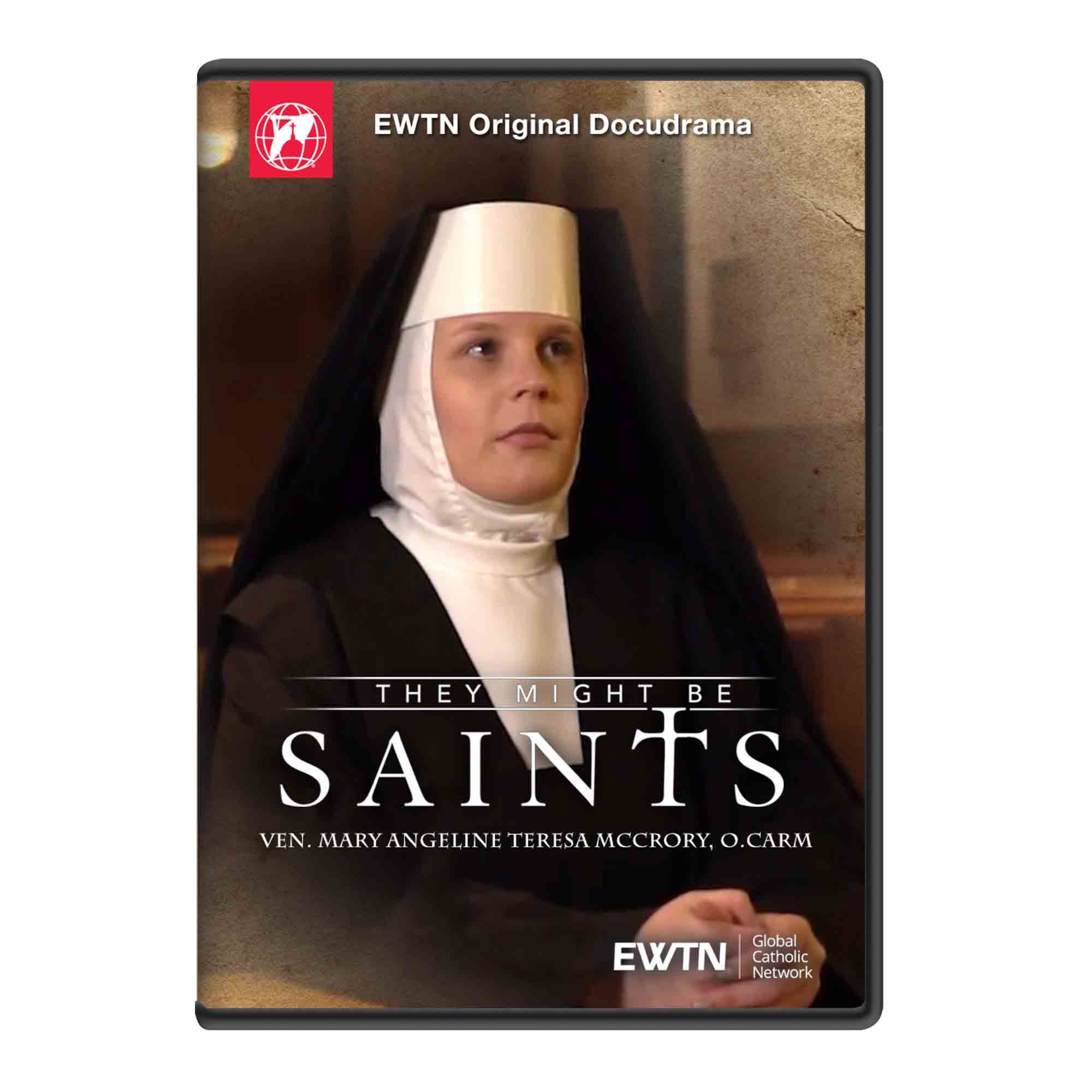 THEY MIGHT BE SAINTS: VEN. MARY ANGELINE TERESA MCCRORY DVD | EWTN Religious Catalogue