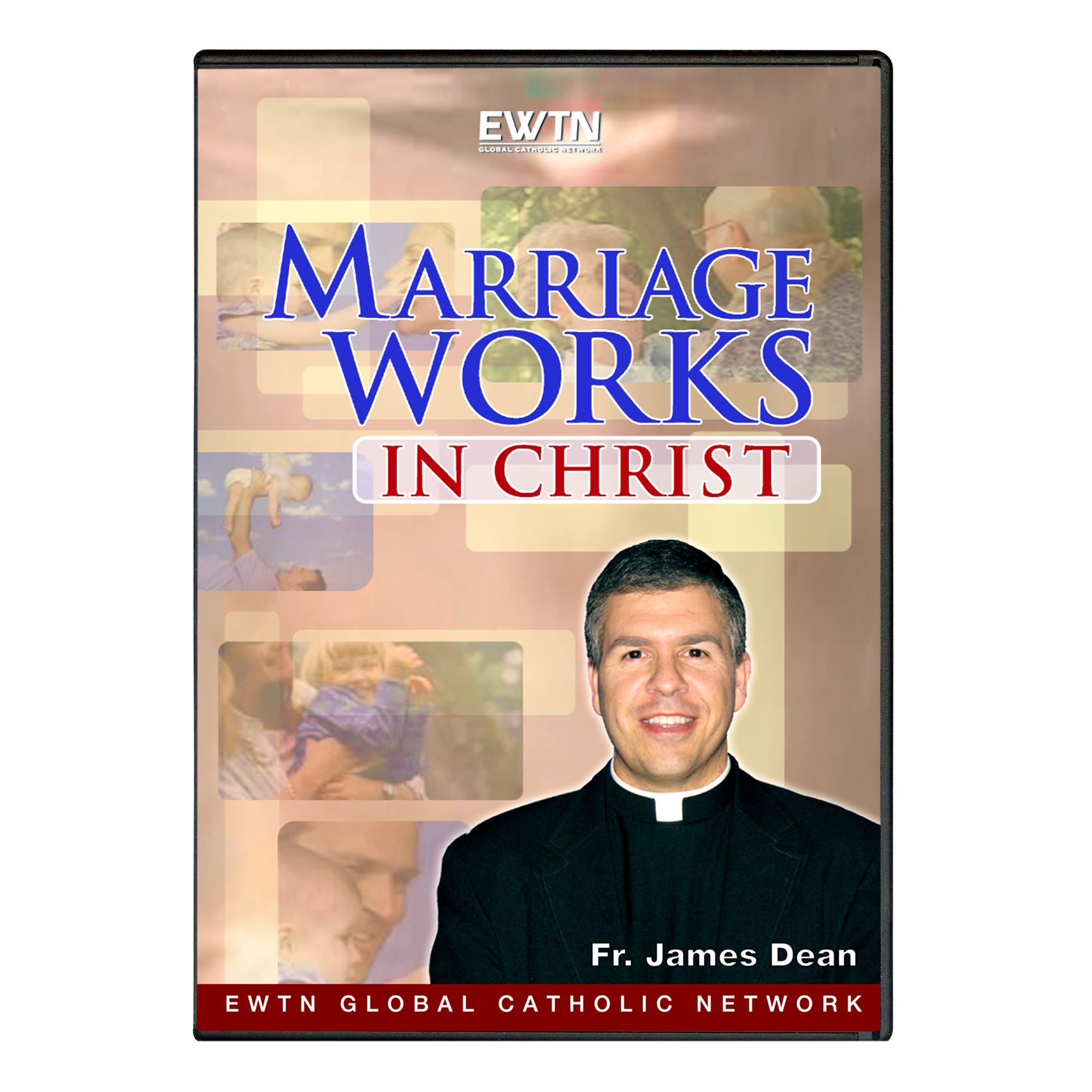 MARRIAGE WORKS IN CHRIST - DVD | EWTN Religious Catalogue