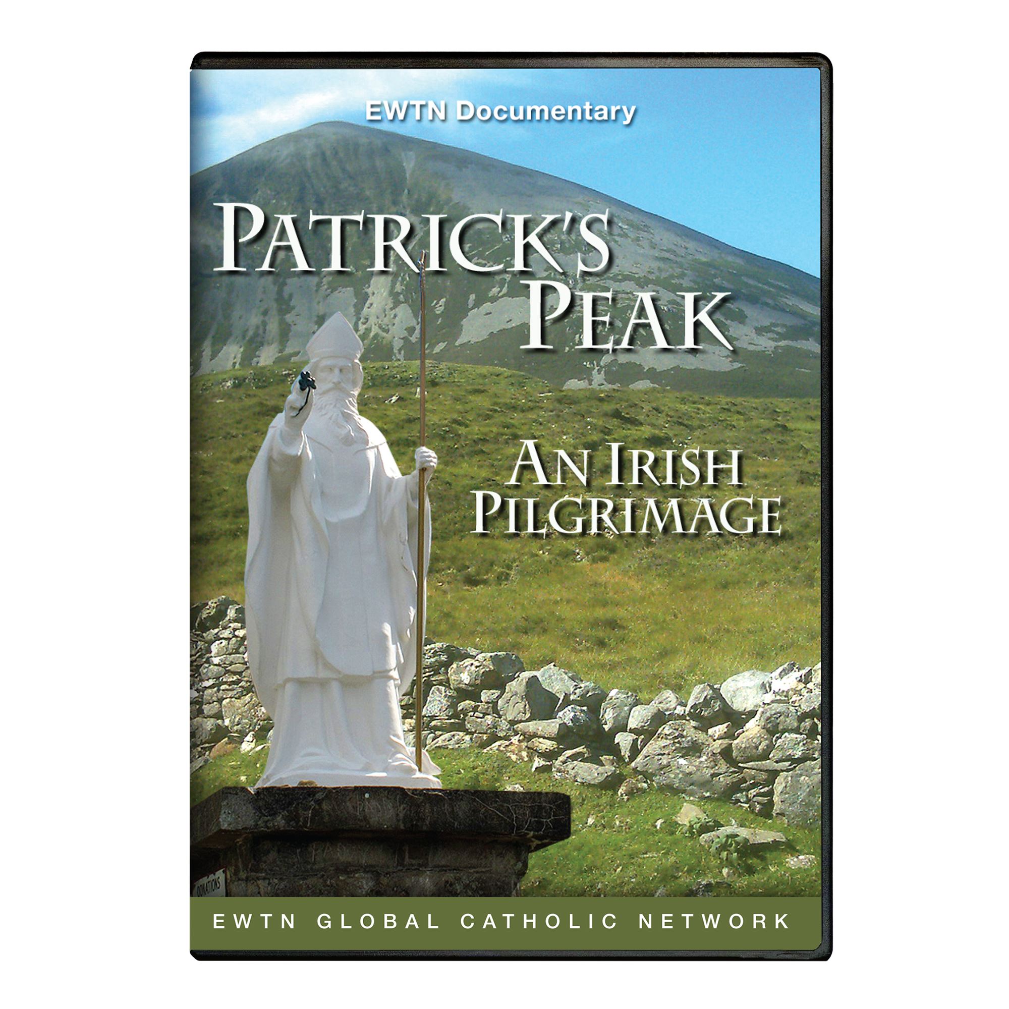 PATRICK'S PEAK: AN IRISH PILGRIMAGE - DVD | EWTN Religious Catalogue