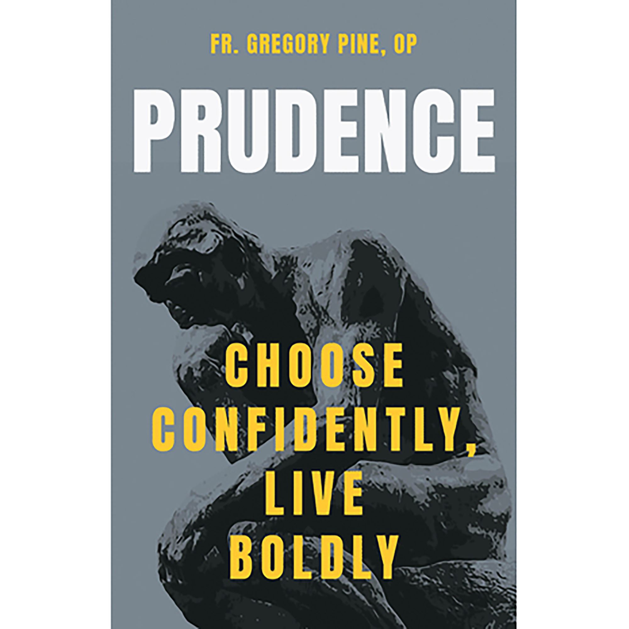 PRUDENCE - Choose Confidently, Live Boldly | EWTN Religious Catalogue