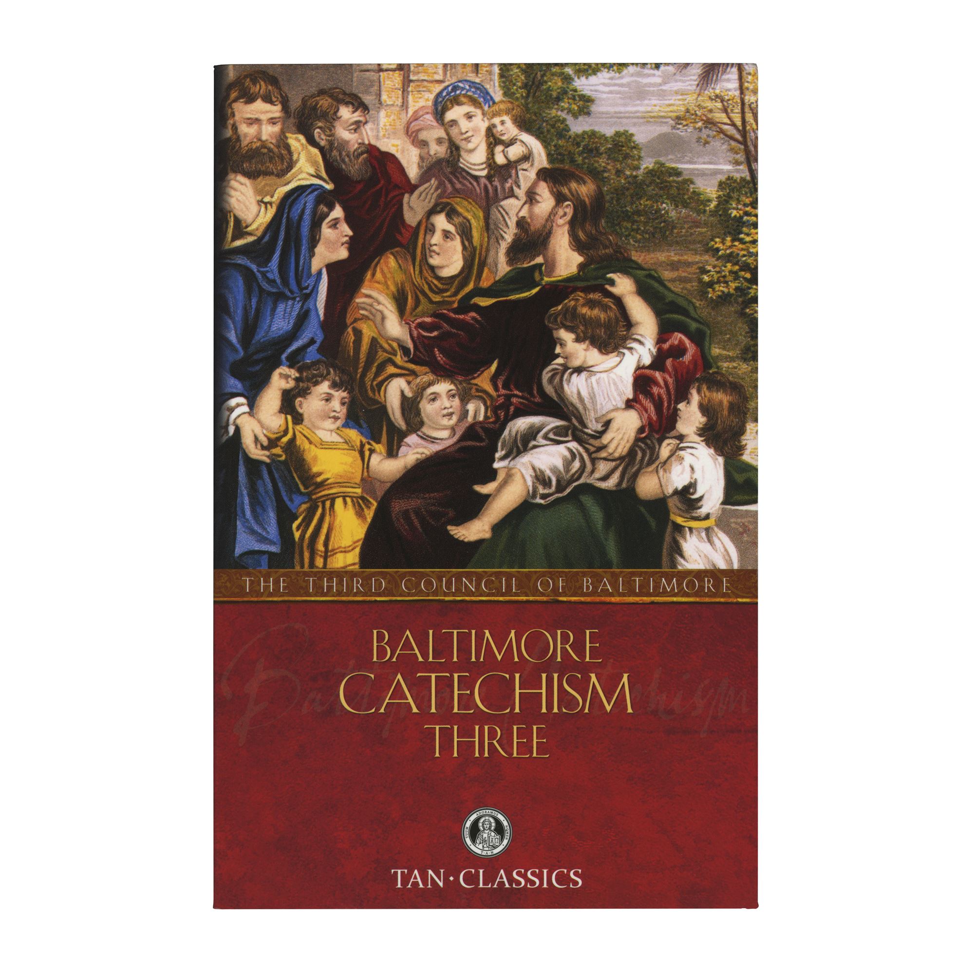 BALTIMORE CATECHISM - THREE | EWTN Religious Catalogue