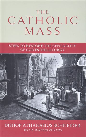 THE CATHOLIC MASS - Steps to Restore the Centrality of God in the ...