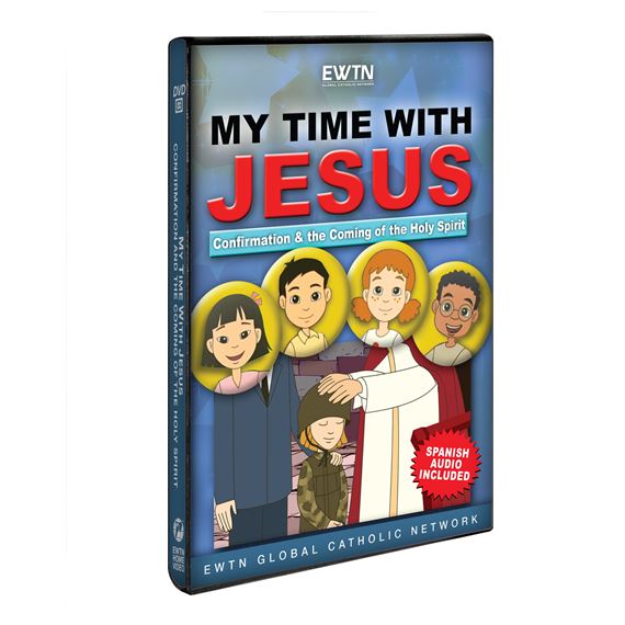 MY TIME WITH JESUS - CONFIRMATION DVD | EWTN Religious Catalogue