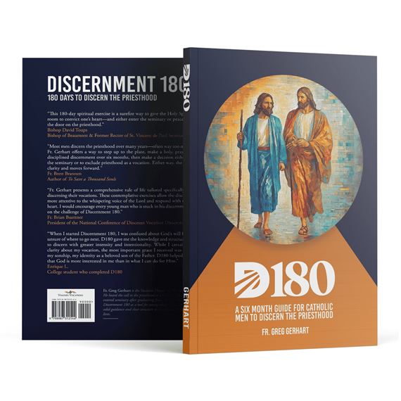 DISCERNMENT 180 FOR MEN - A Six-Month Guide for Catholic Men to Discern ...